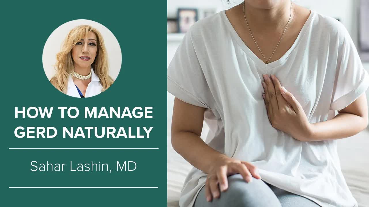 How to Manage GERD Naturally - Center for New Medicine